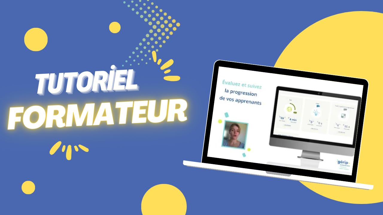 Nos tutoriels vidéos – Gérip Compétences, Tremplin pour l’emploi